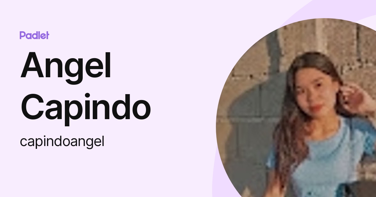 Angel Capindo (capindoangel) profile | Padlet