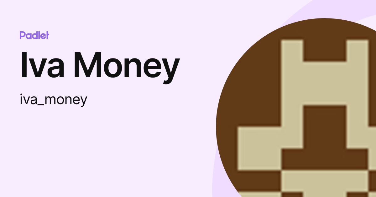 Iva Money (iva_money) profile | Padlet
