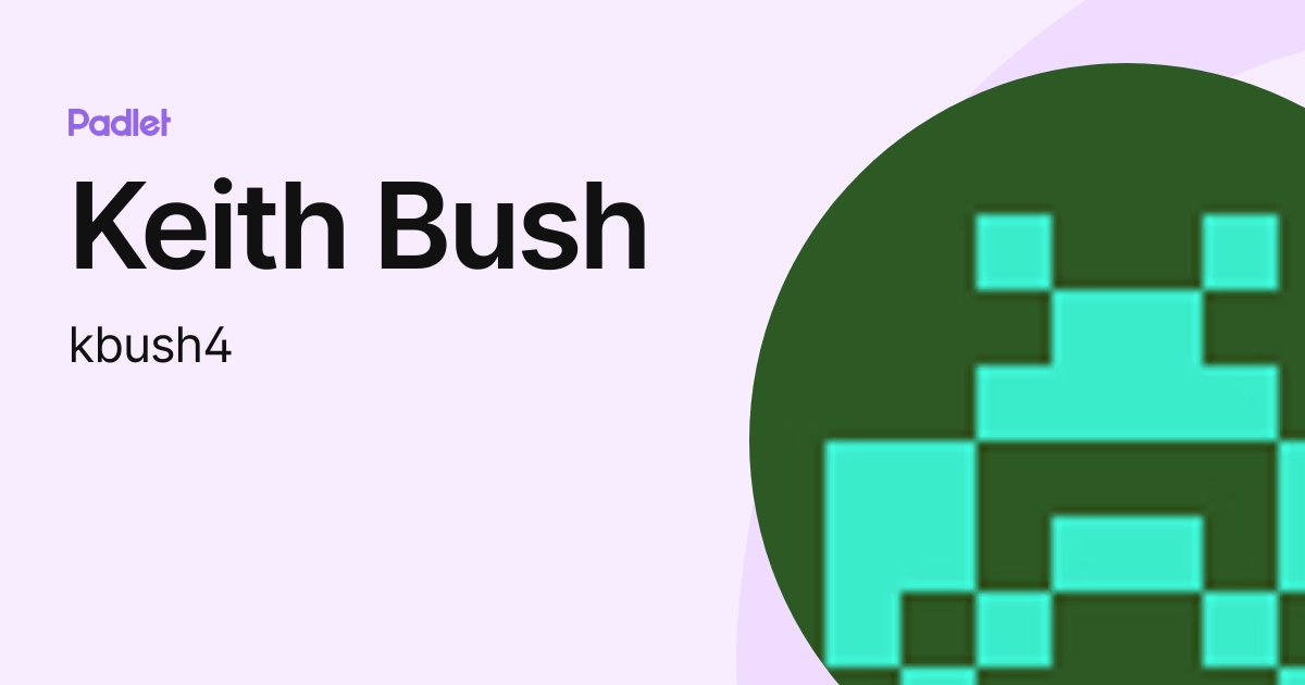Keith Bush (kbush4) profile | Padlet
