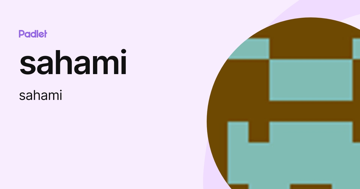 sahami (sahami) profile | Padlet