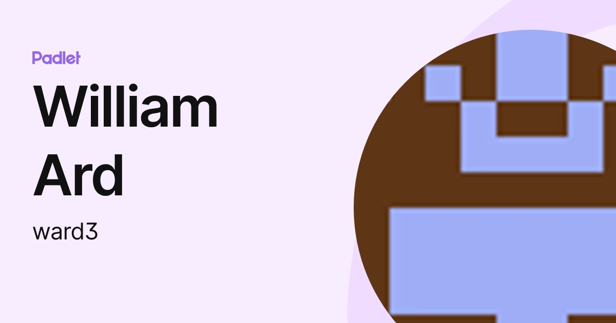 William Ard (ward3) profile | Padlet