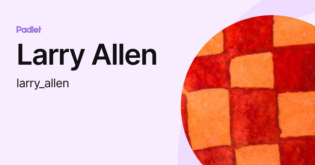 Larry Allen (larry_allen) profile | Padlet