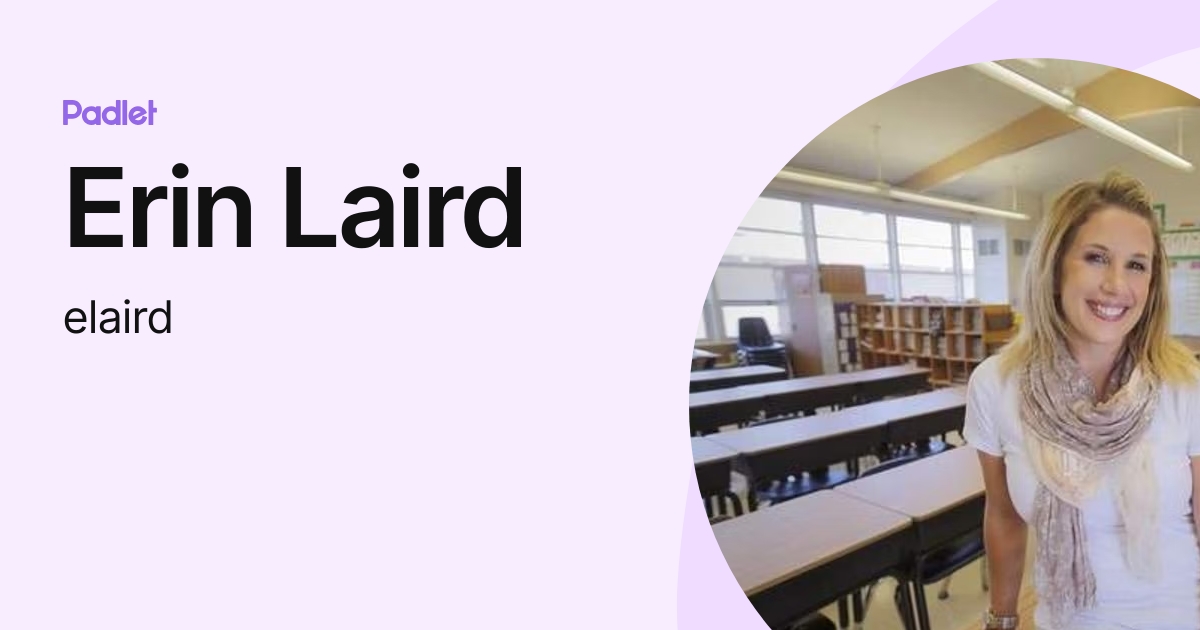 Erin Laird (elaird) profile | Padlet