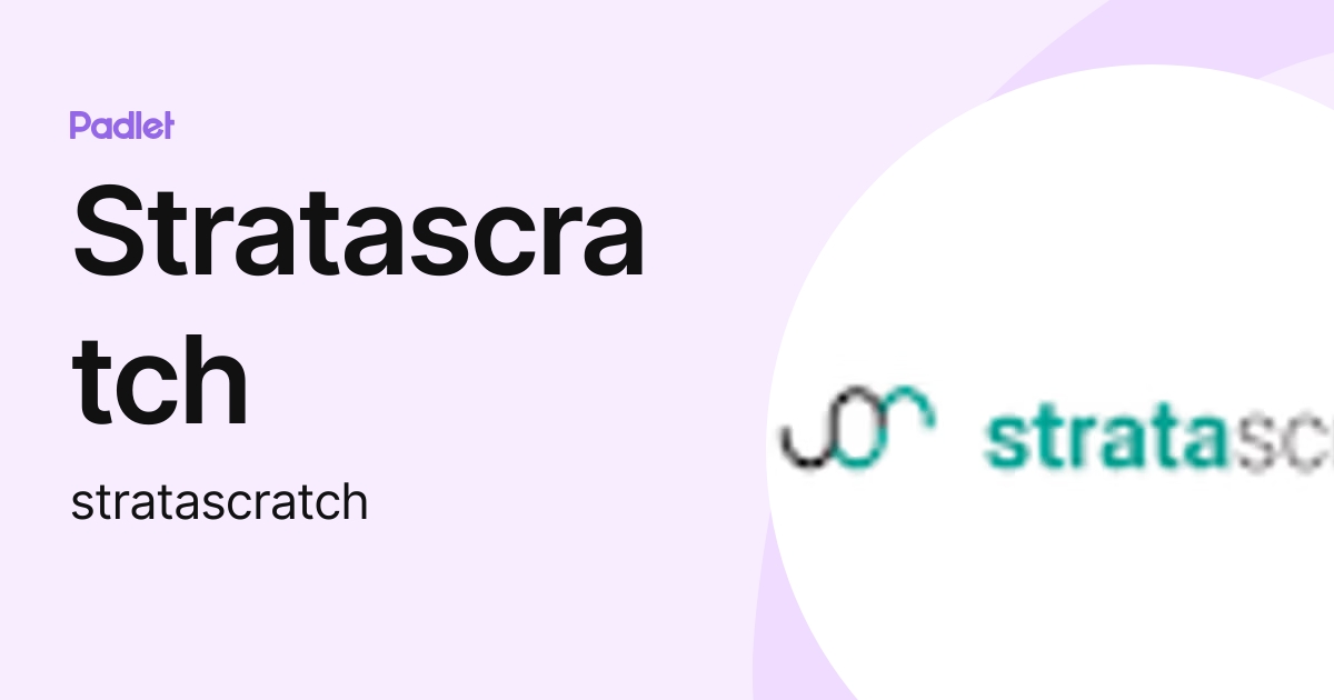 Stratascratch (stratascratch) profile | Padlet