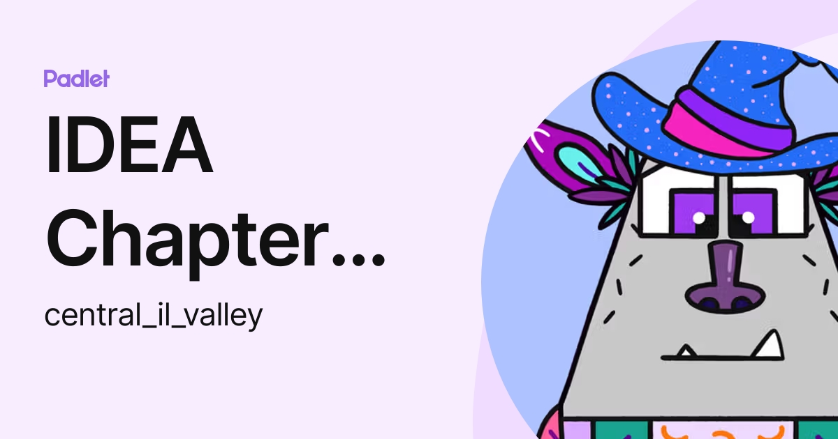 IDEA Chapter Central Illinois Valley (central_il_valley) profile | Padlet