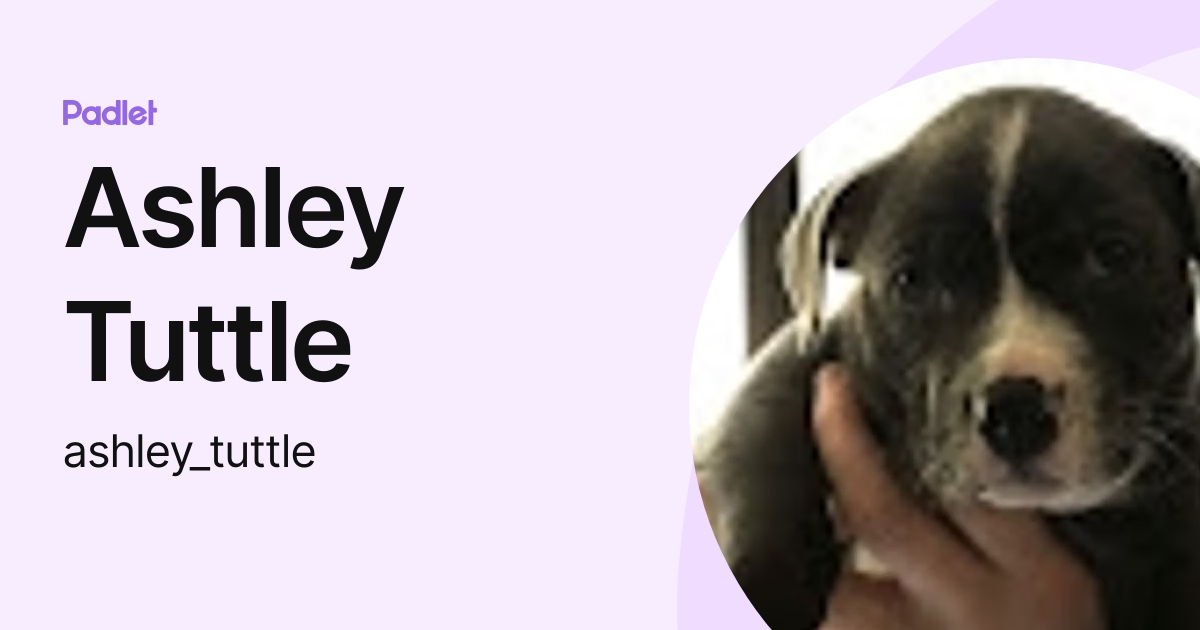 Ashley Tuttle (ashley_tuttle) profile | Padlet
