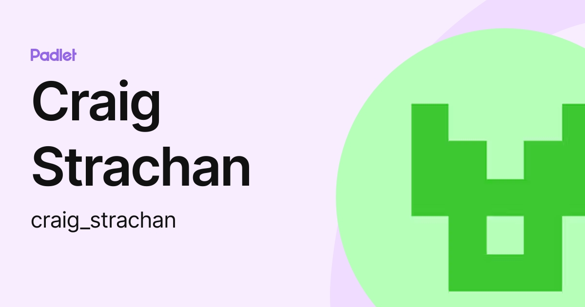 Craig Strachan (craig_strachan) profile | Padlet