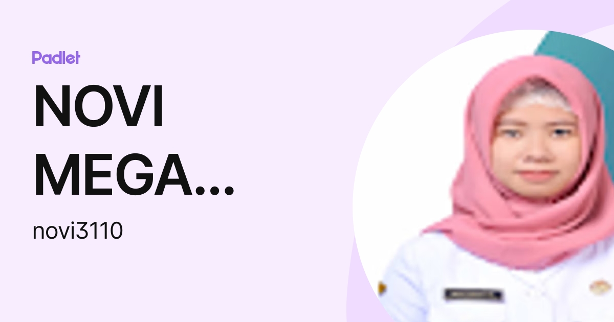 NOVI MEGA YUSTINA (novi3110) profile | Padlet