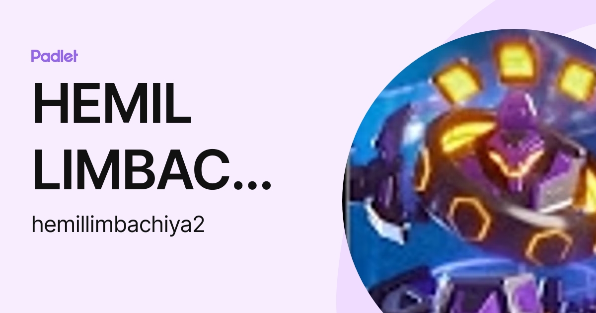 HEMIL LIMBACHIYA (hemillimbachiya2) profile | Padlet