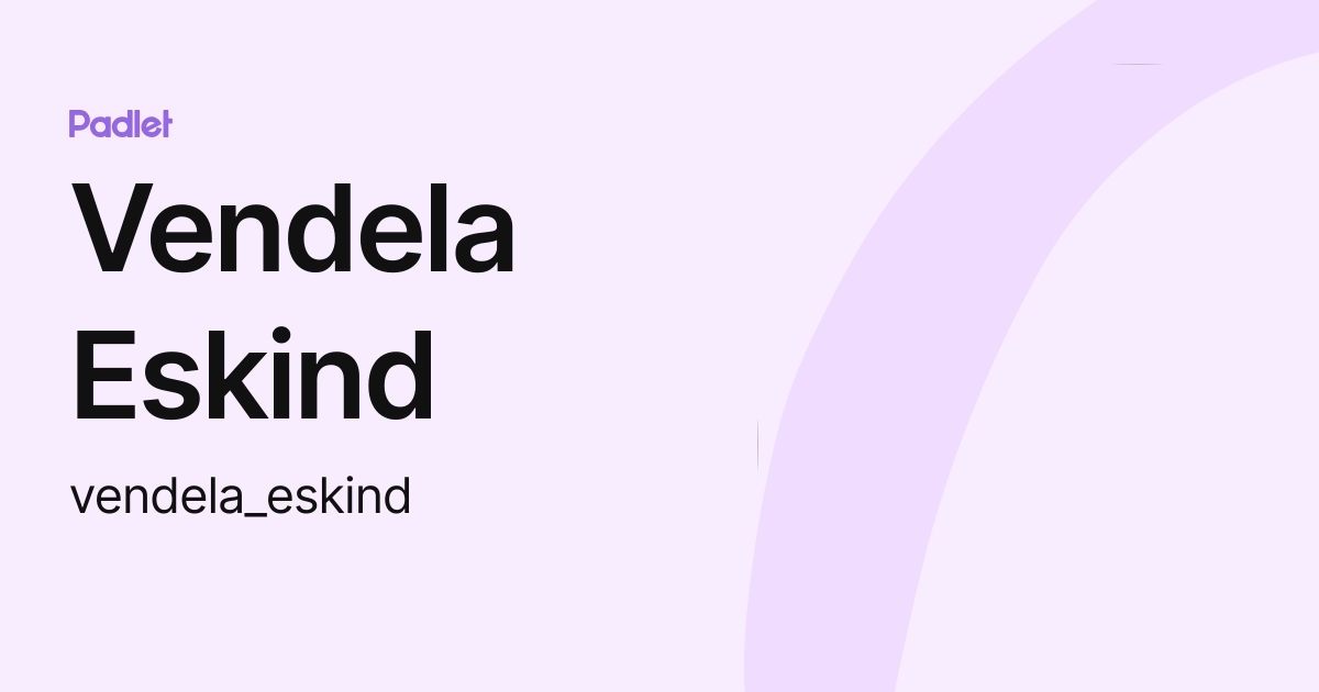 Vendela Eskind (vendela_eskind) profile | Padlet