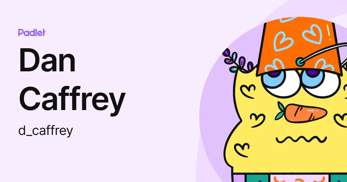 Dan Caffrey (d_caffrey) profile | Padlet