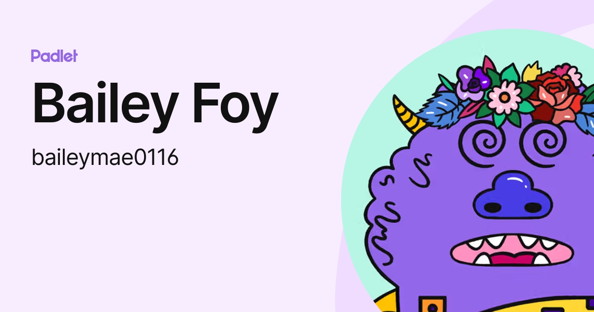 Bailey Foy (baileymae0116) profile | Padlet