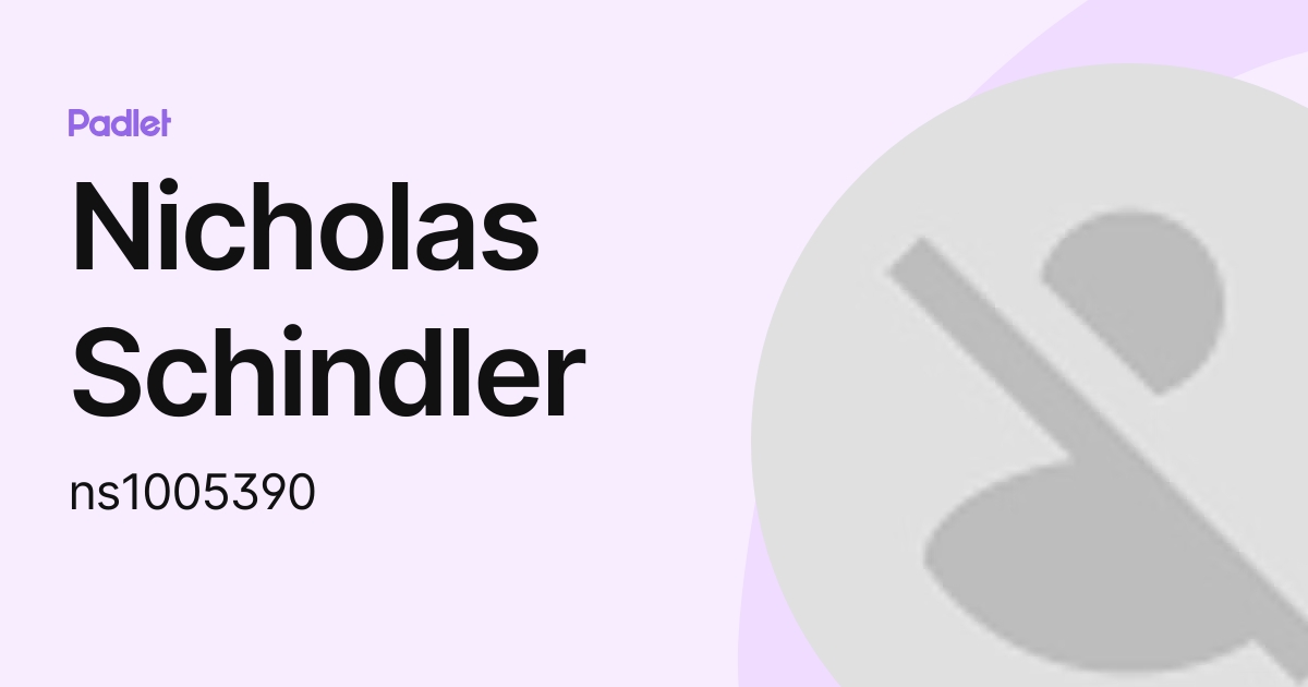 Nicholas Schindler (ns1005390) profile | Padlet