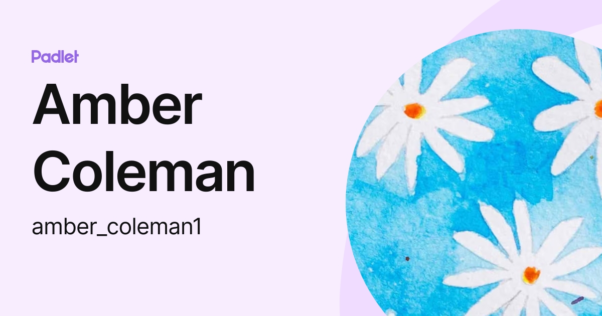 Amber Coleman (amber_coleman1) profile | Padlet