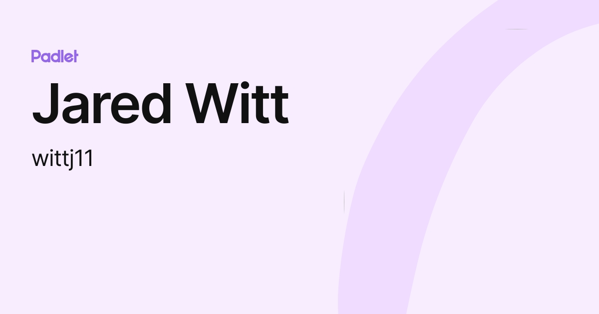 Jared Witt (wittj11) profile | Padlet
