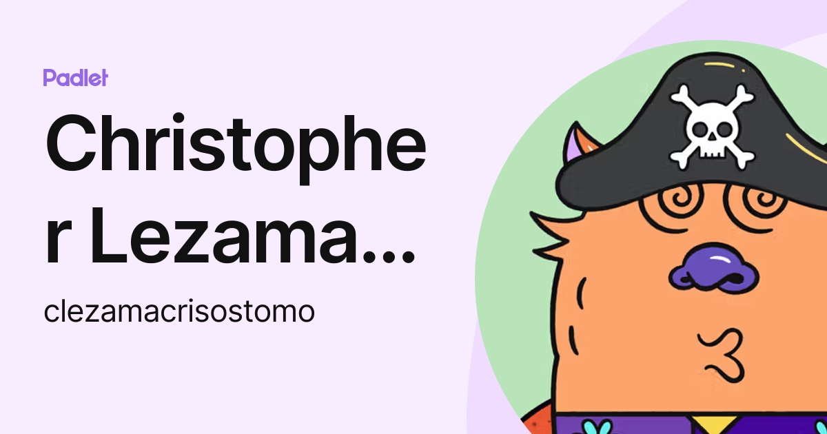 Christopher Lezama Crisostomo (clezamacrisostomo) profile | Padlet