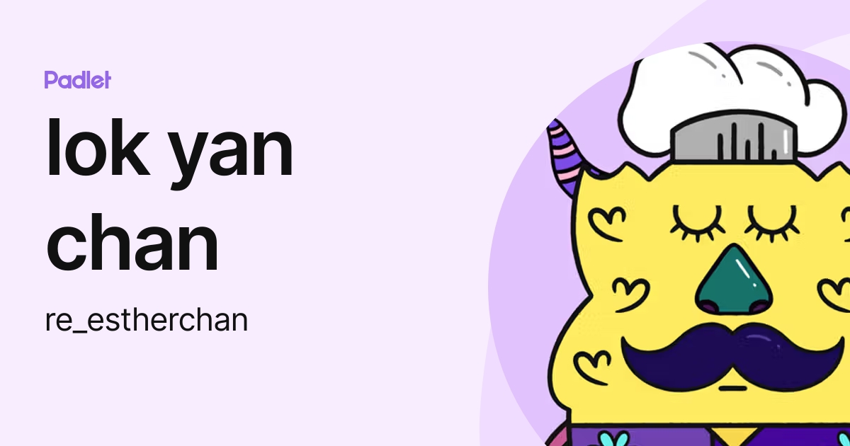 lok yan chan (re_estherchan) profile | Padlet