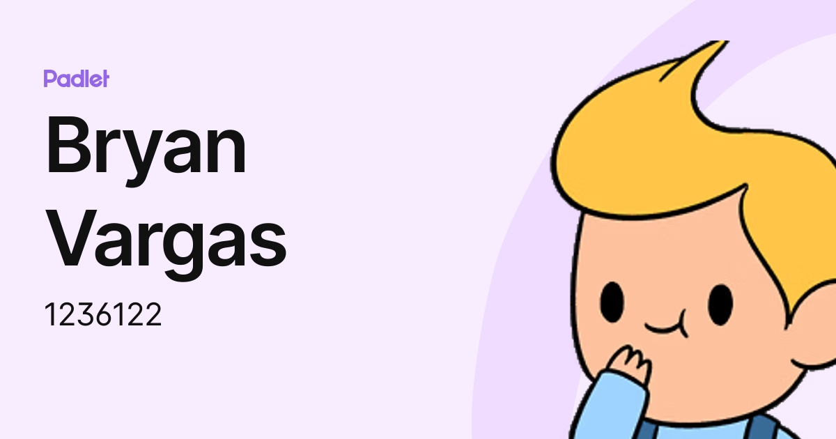 Bryan Vargas (1236122) profile | Padlet