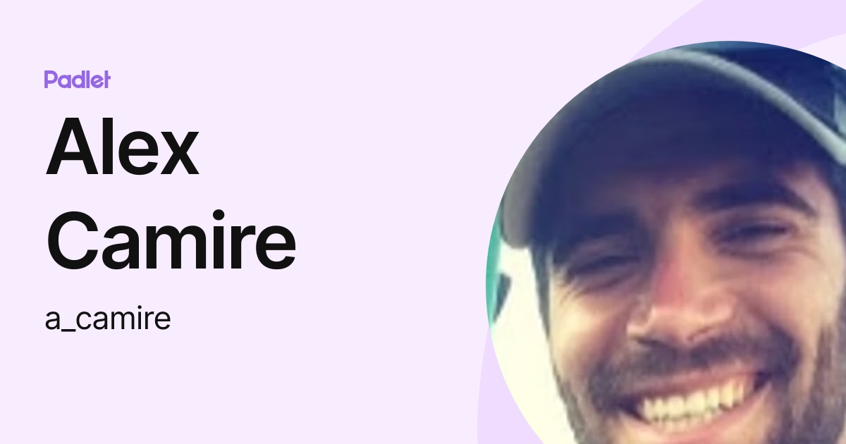 Alex Camire (a_camire) profile | Padlet