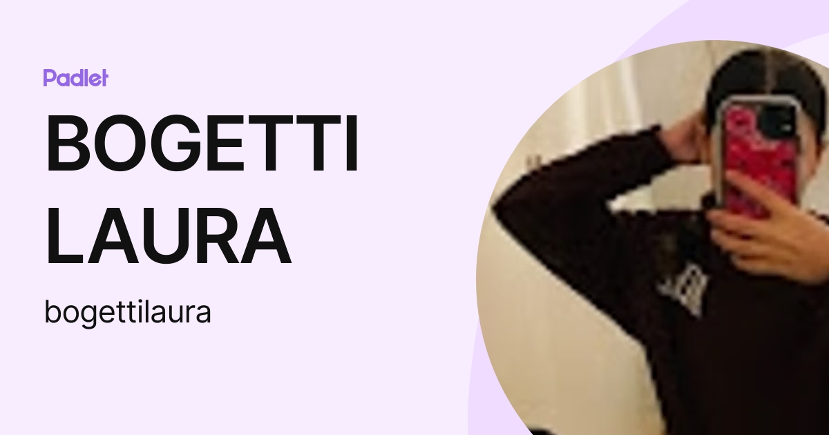 BOGETTI LAURA (bogettilaura) profile | Padlet