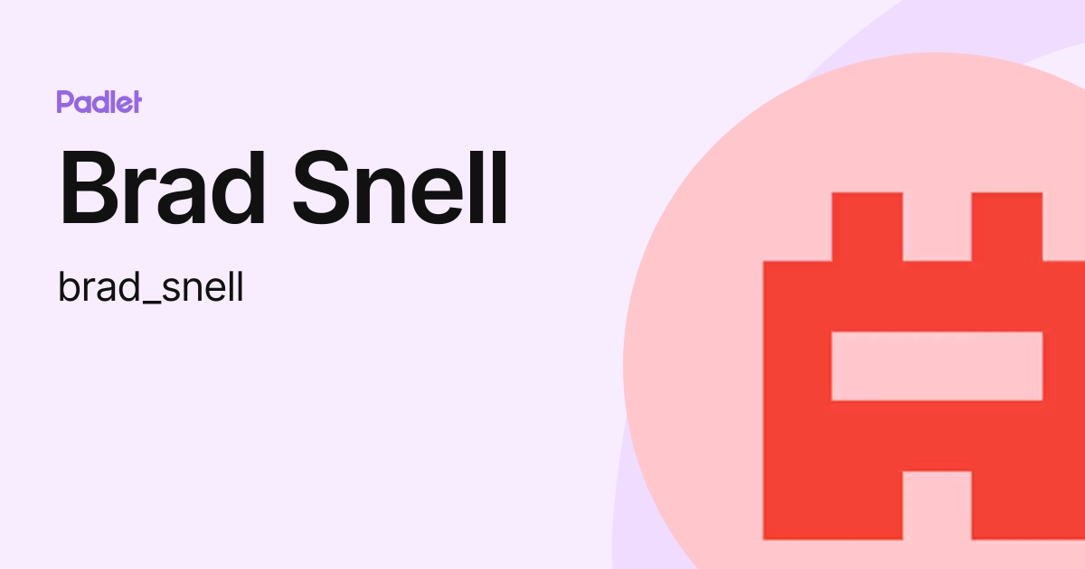 Brad Snell (brad_snell) profile | Padlet