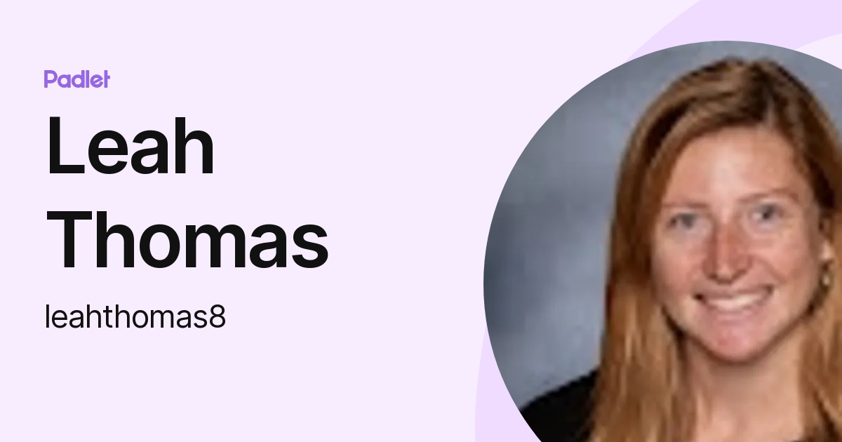 Leah Thomas (leahthomas8) profile | Padlet