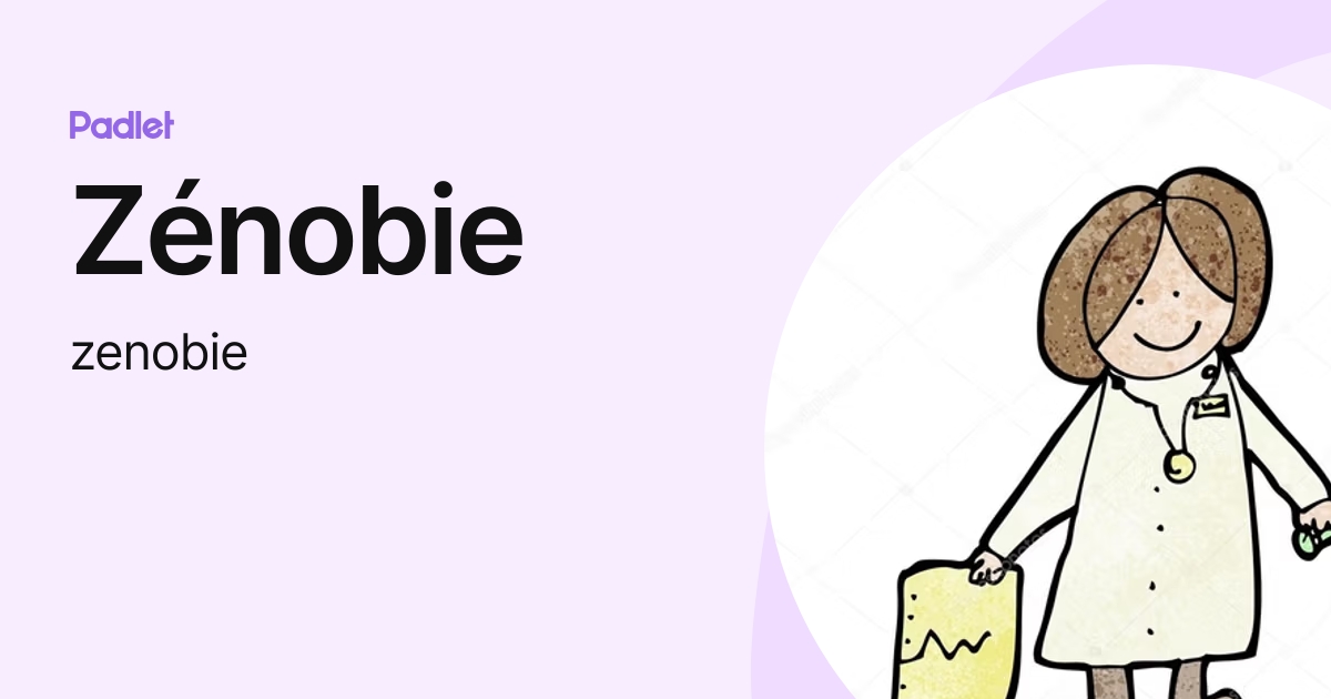 Zénobie (zenobie) profile | Padlet