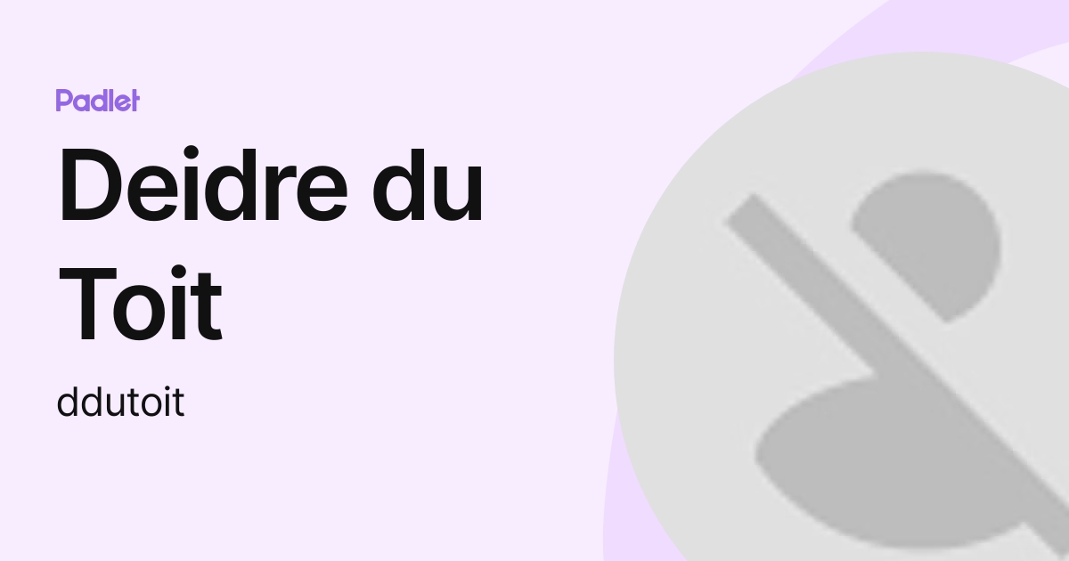 Deidre Du Toit Ddutoit Profile Padlet