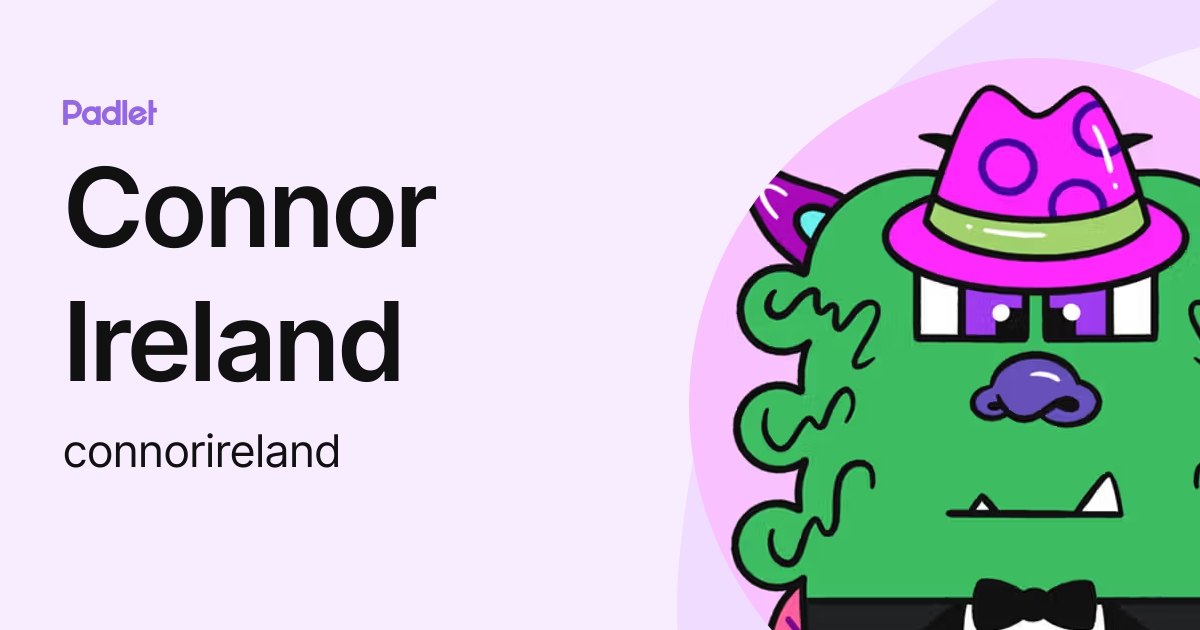 Connor Ireland (connorireland) profile | Padlet