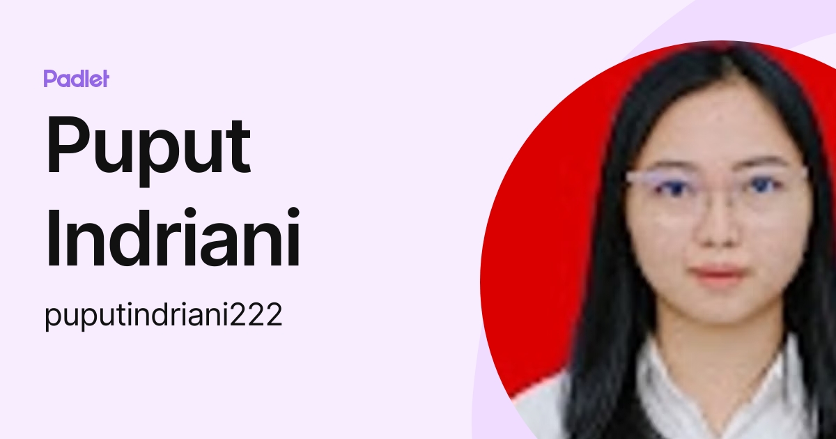 Puput Indriani (puputindriani222) profile | Padlet