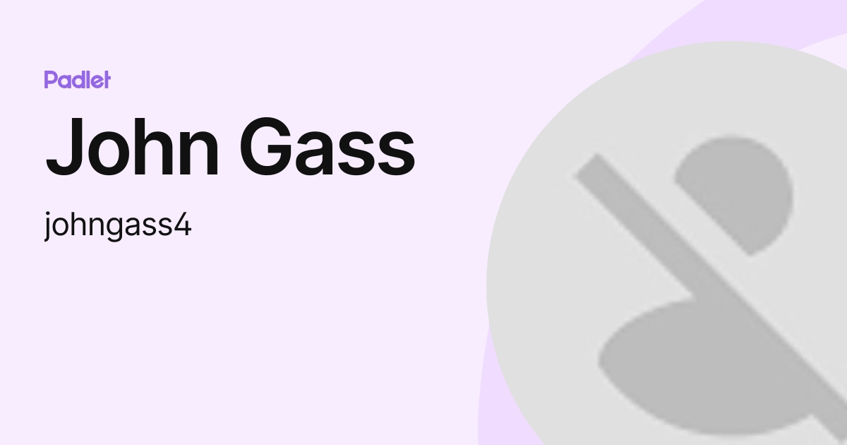 John Gass (john_gass) profile | Padlet