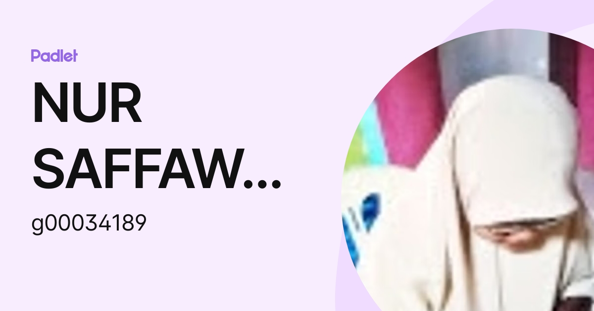 NUR SAFFAWATI BINTI ABDUL KADIR KPM-Guru (g00034189) profile | Padlet
