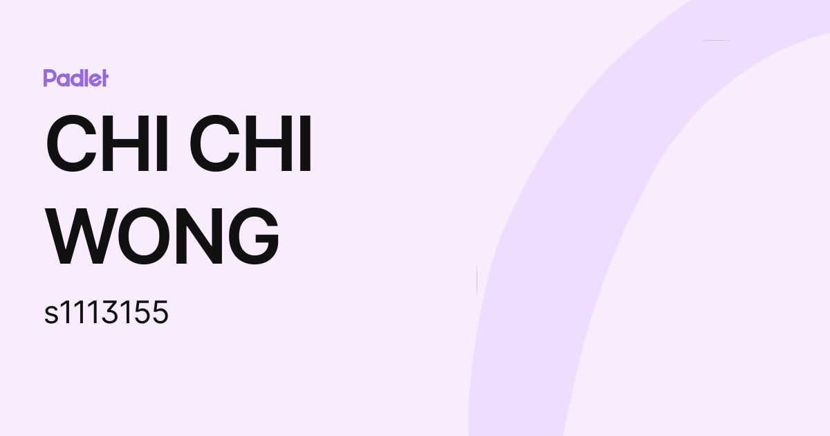 CHI CHI WONG (s1113155) profile | Padlet