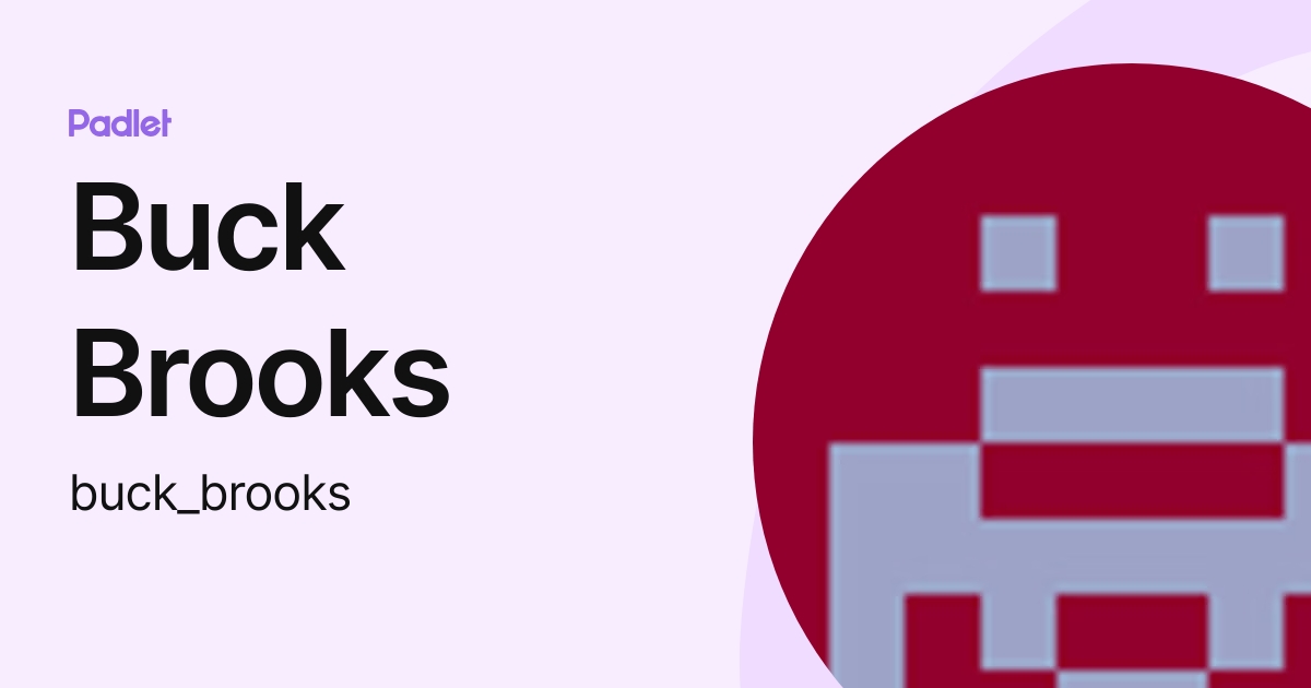 Buck Brooks (buck_brooks) profile | Padlet