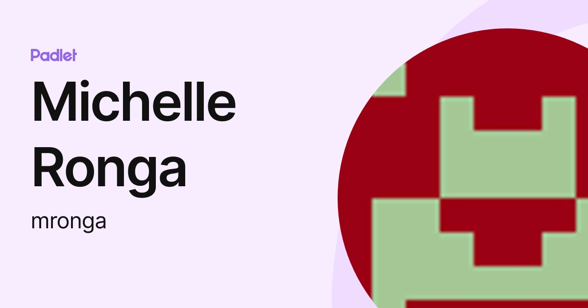 Michelle Ronga (mronga) profile | Padlet