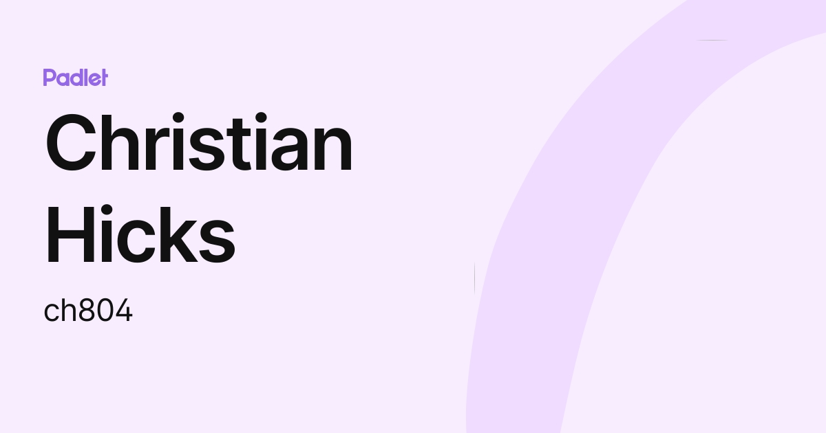 Christian Hicks (ch804) profile | Padlet
