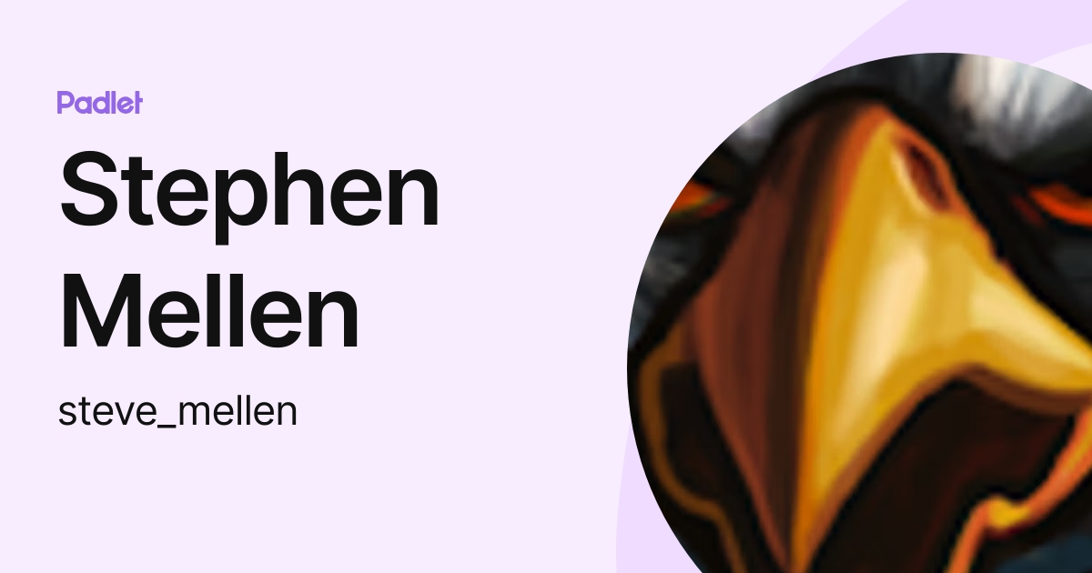 Stephen Mellen (steve_mellen) profile | Padlet