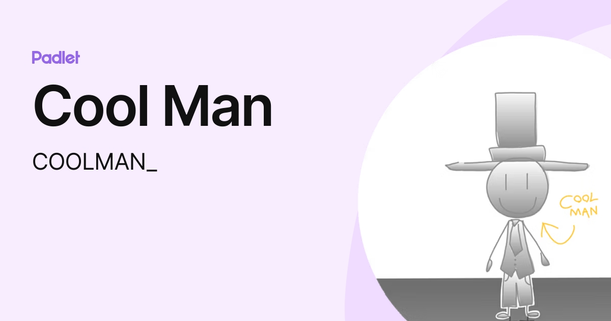 Cool Man (COOLMAN_) profile | Padlet