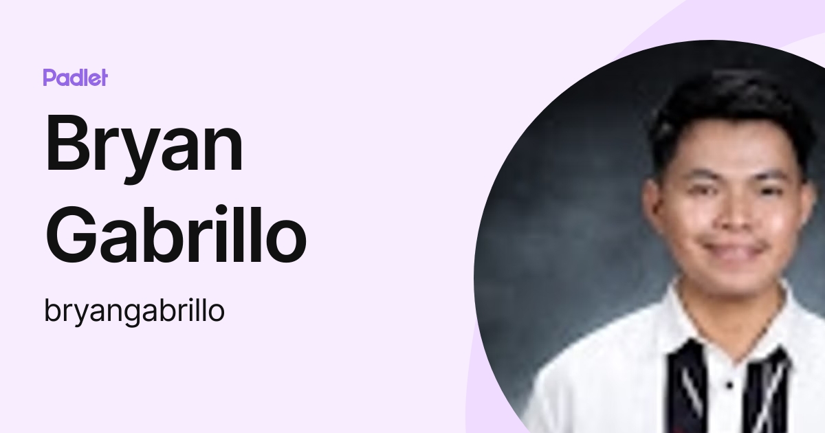 Bryan Gabrillo (bryangabrillo) profile | Padlet