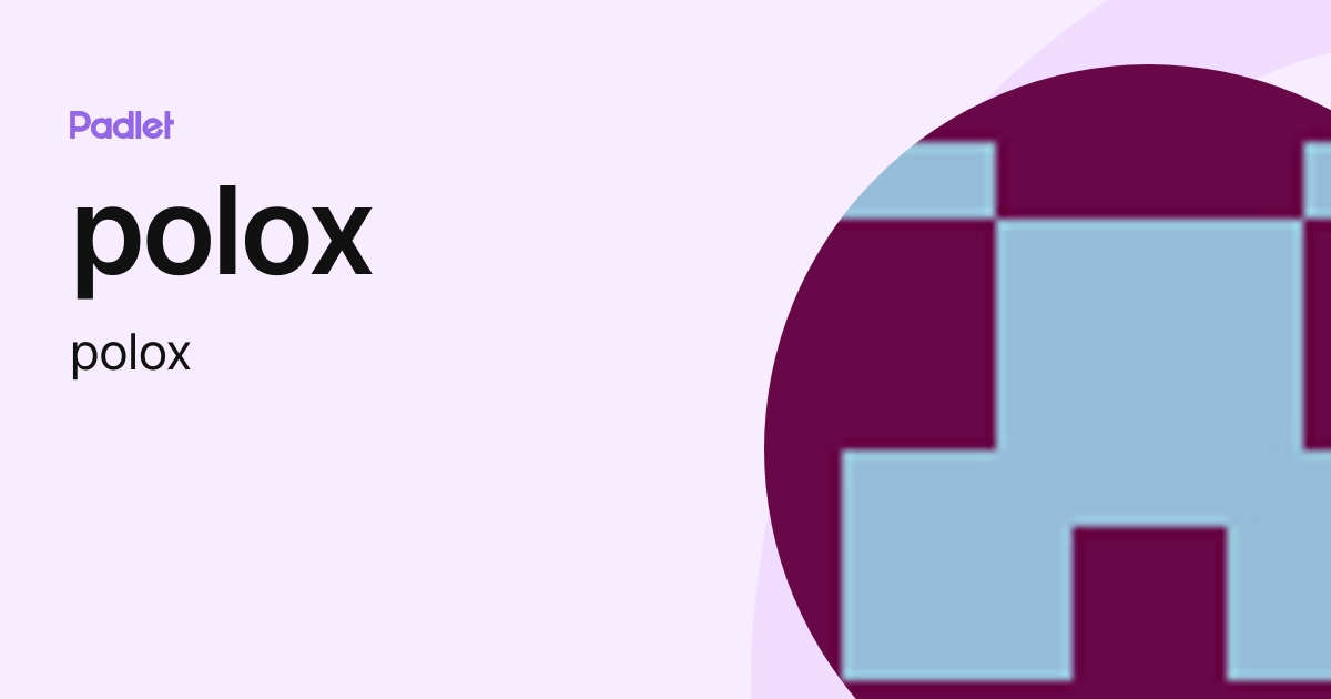 polox (polox) profile | Padlet