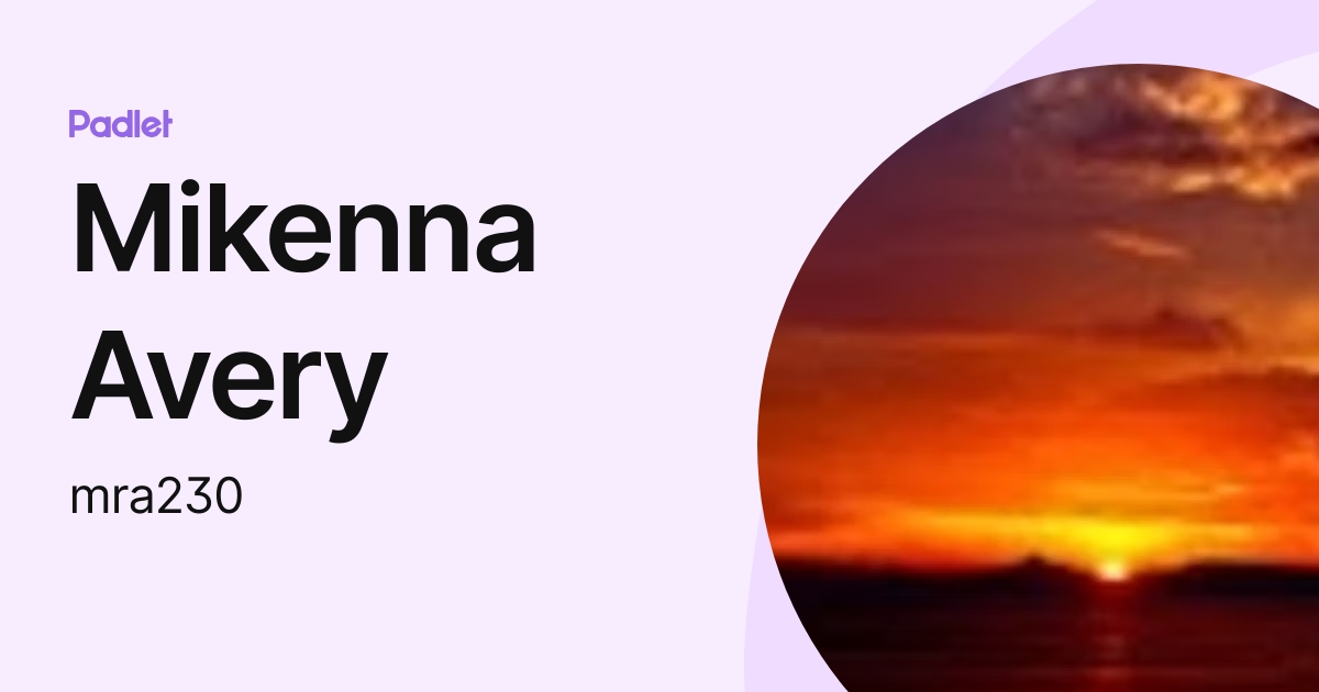 Mikenna Avery (mra230) profile | Padlet