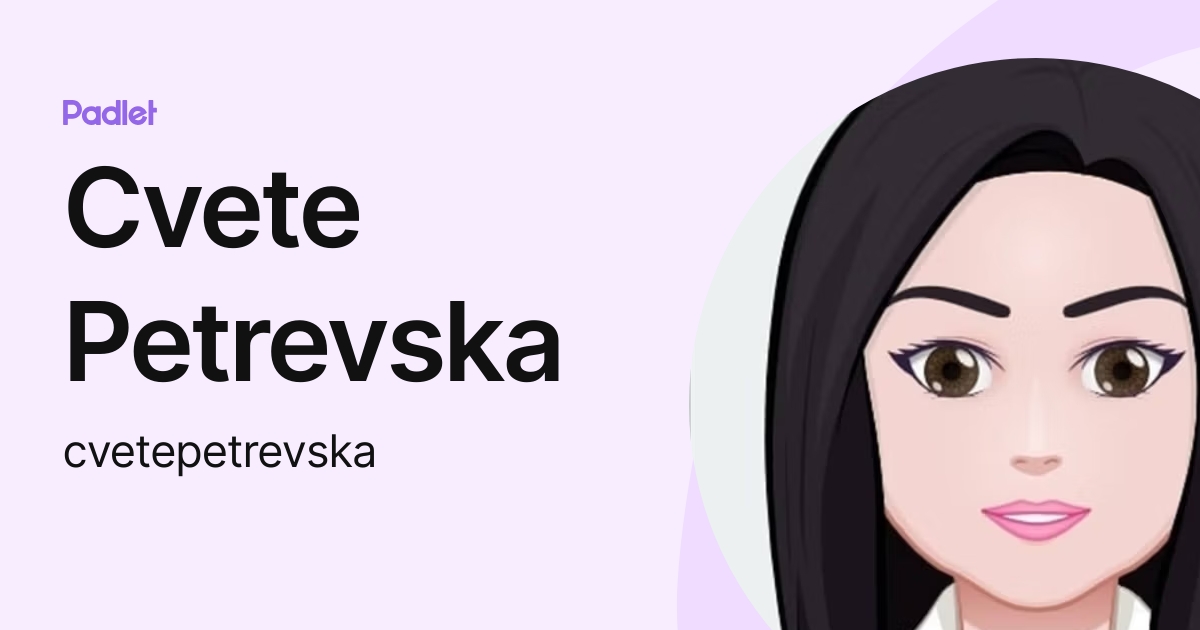 Cvete Petrevska (cvetepetrevska) profile | Padlet