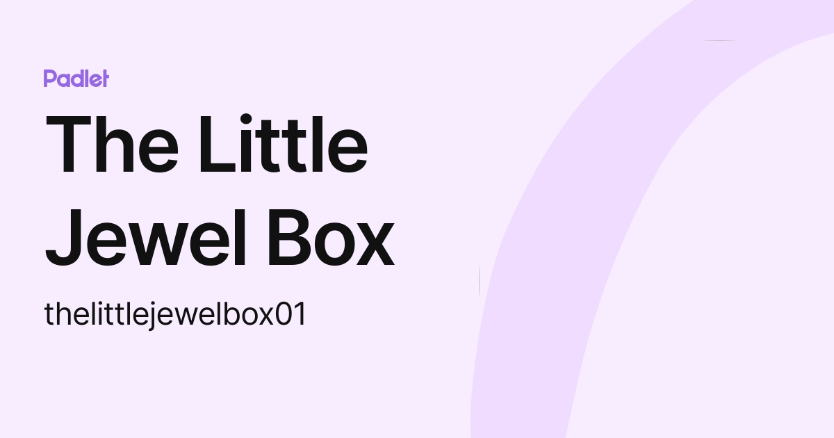 The Little Jewel Box (thelittlejewelbox01) profile | Padlet