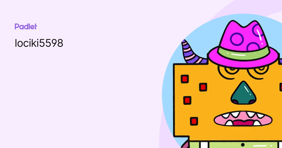 lociki5598 profile | Padlet