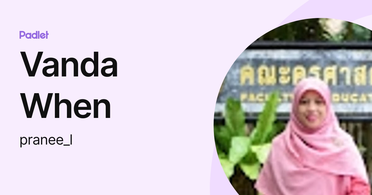 Vanda When (pranee_l) profile | Padlet