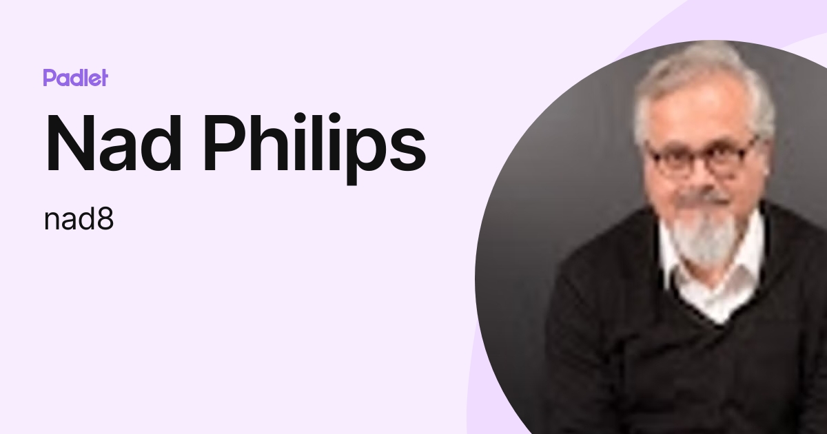 Nad Philips (nad8) profile | Padlet