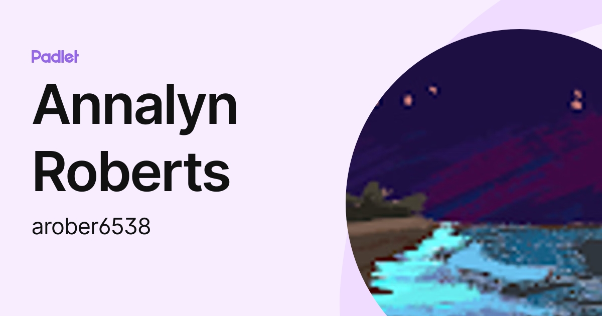 Annalyn Roberts (arober6538) profile | Padlet