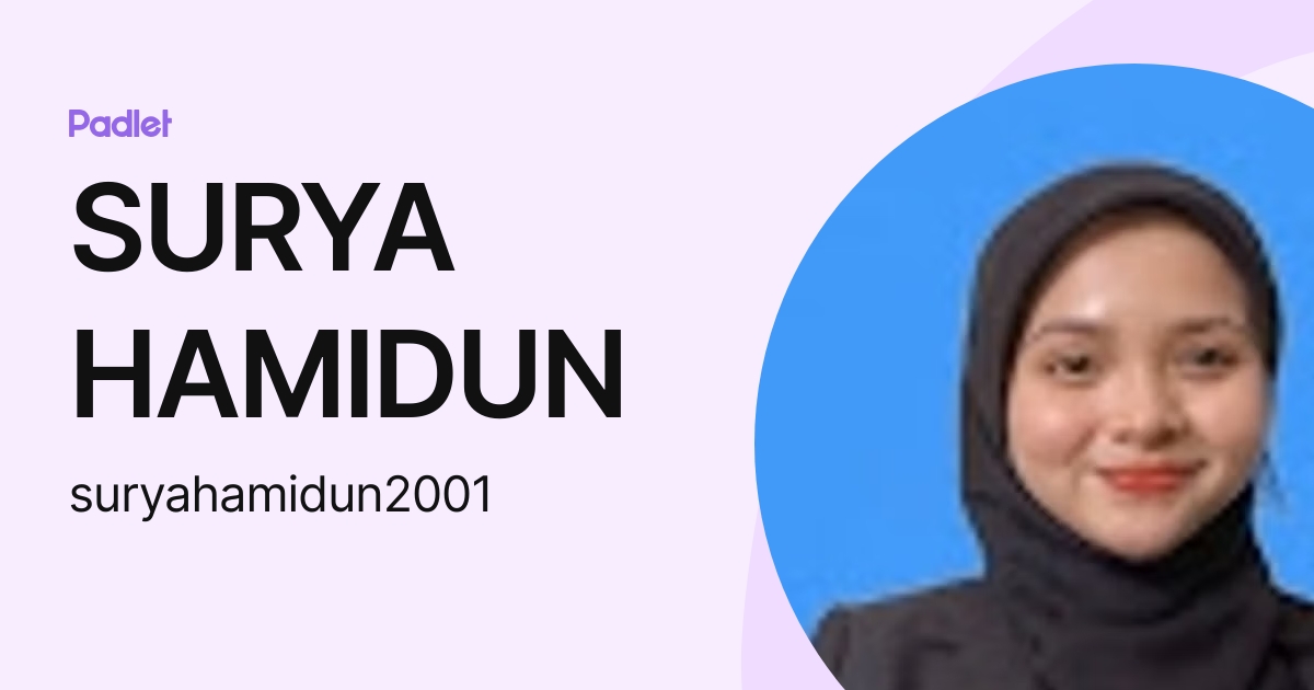 SURYA HAMIDUN (suryahamidun2001) profile | Padlet