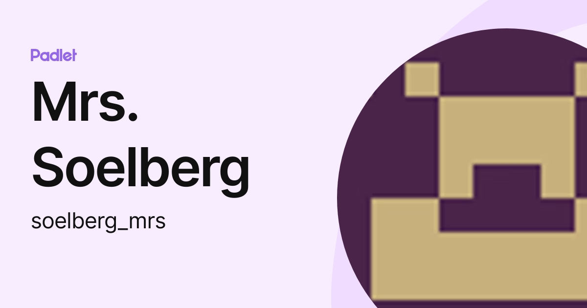 Mrs. Soelberg (soelberg_mrs) profile | Padlet