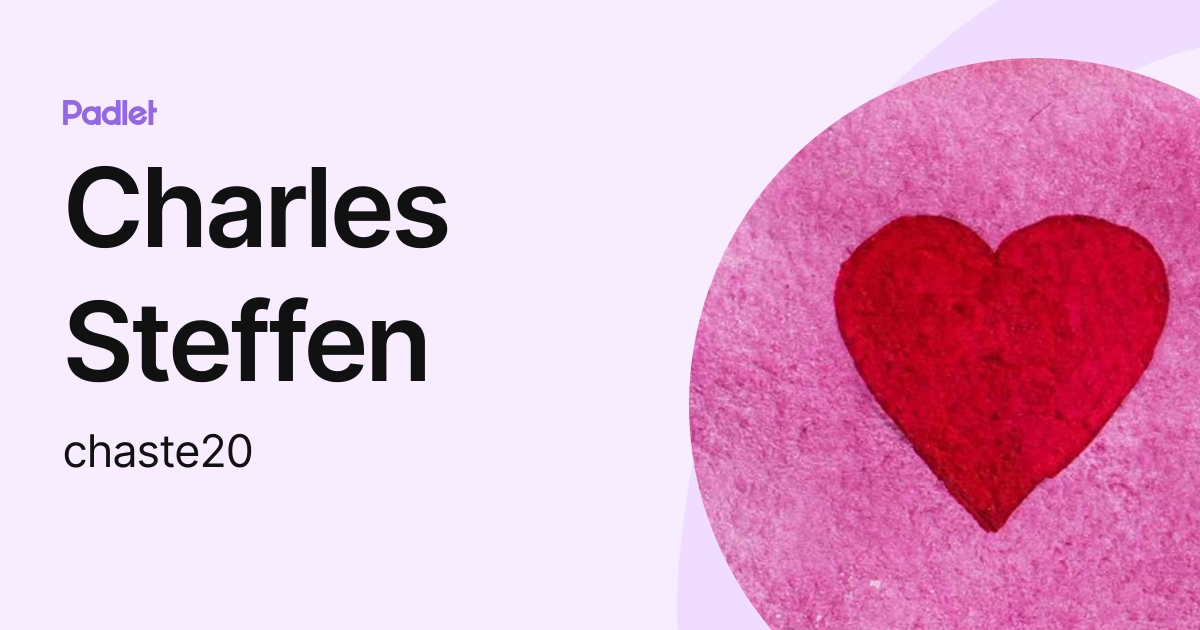 Charles Steffen (chaste20) profile | Padlet